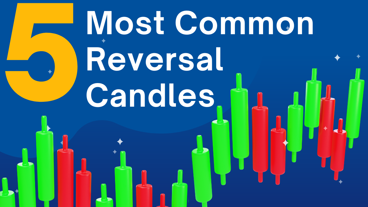 5 Common Reversal Candles | Maverick Trading