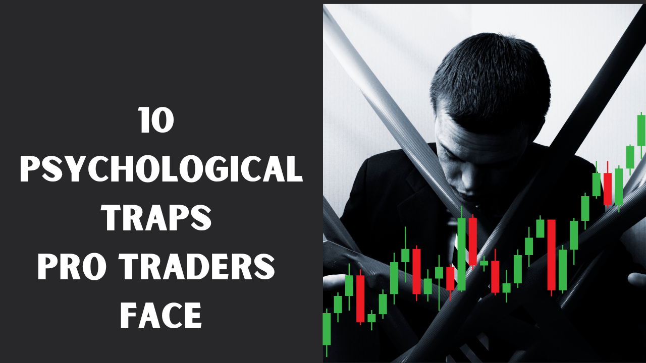 10 Psychological Traps Pro Traders Face | Maverick Trading